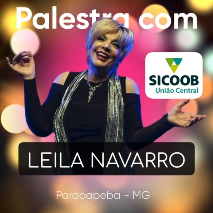 Palestra emocionante realizada com nossa querida Leila Navarro para Sicoob União Central ...